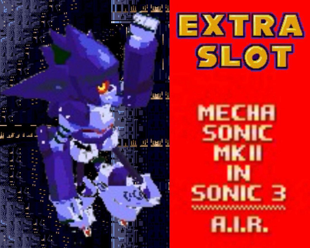 ULTIMATE MECHA SONIC MKII EXTRA SLOT Mod for Sonic 3 A.I.R. | S3AIR Mods