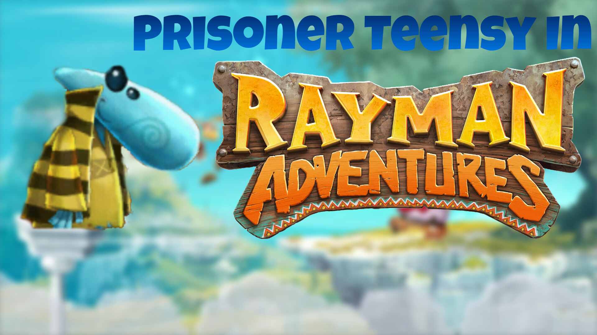 Playable Prisoner Teensy over Teensy Wizard Mod for Rayman Adventures ...