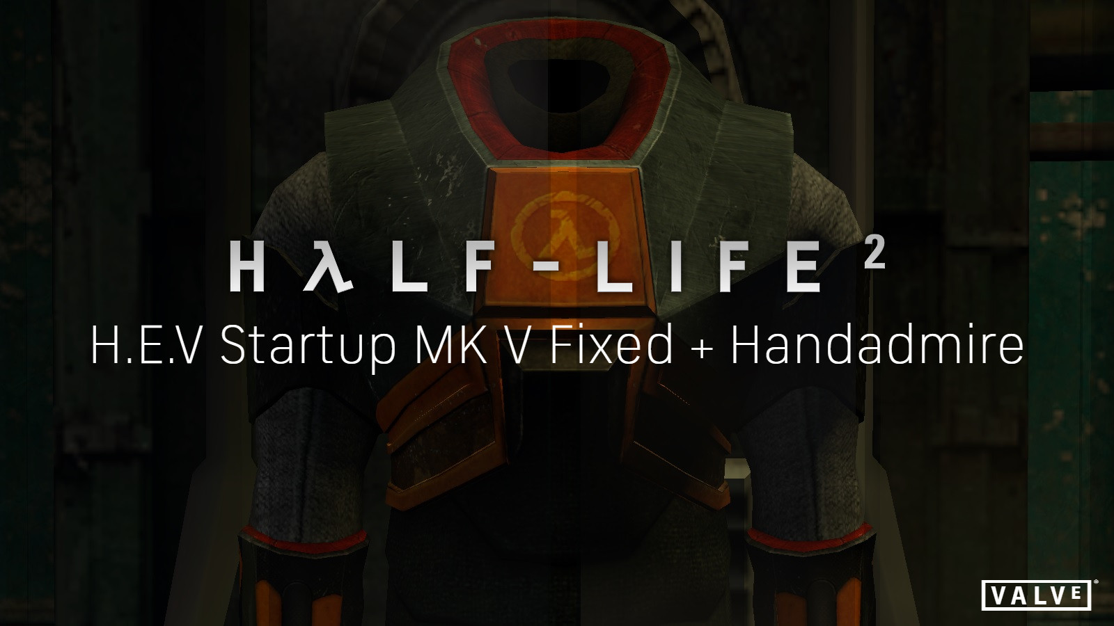 『HEV MK V Startup Sound Fix & Handadmire』 Mod for Half-Life 2 | HL2 Mods
