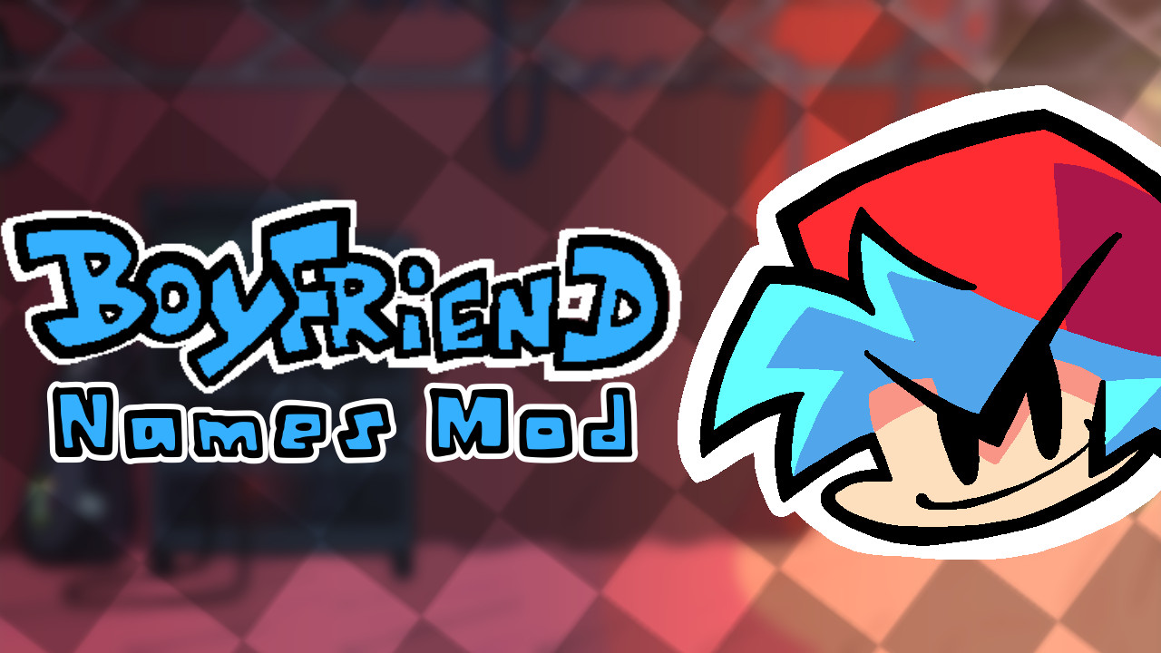 Boyfriend Names Mod Mod for Friday Night Funkin' | FNF Mods