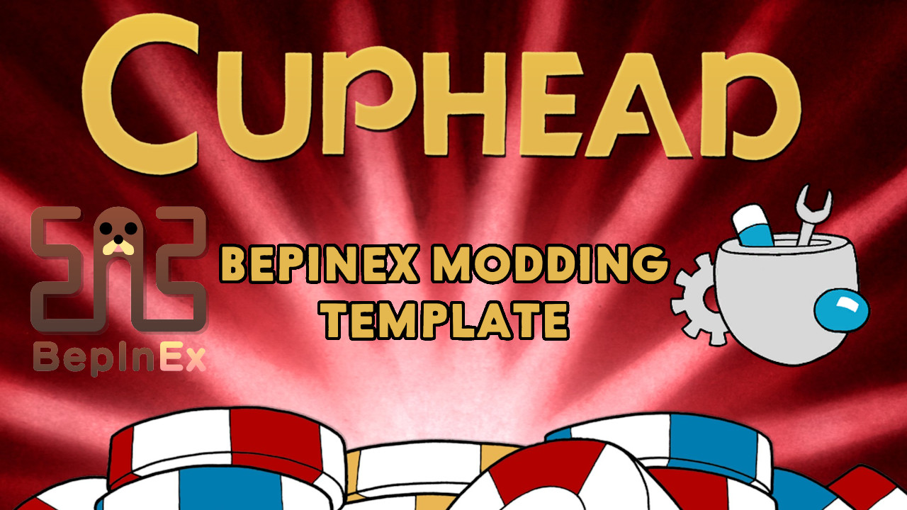 Cuphead BepInEx Modding Template Mod for Cuphead | Cuphead Mods