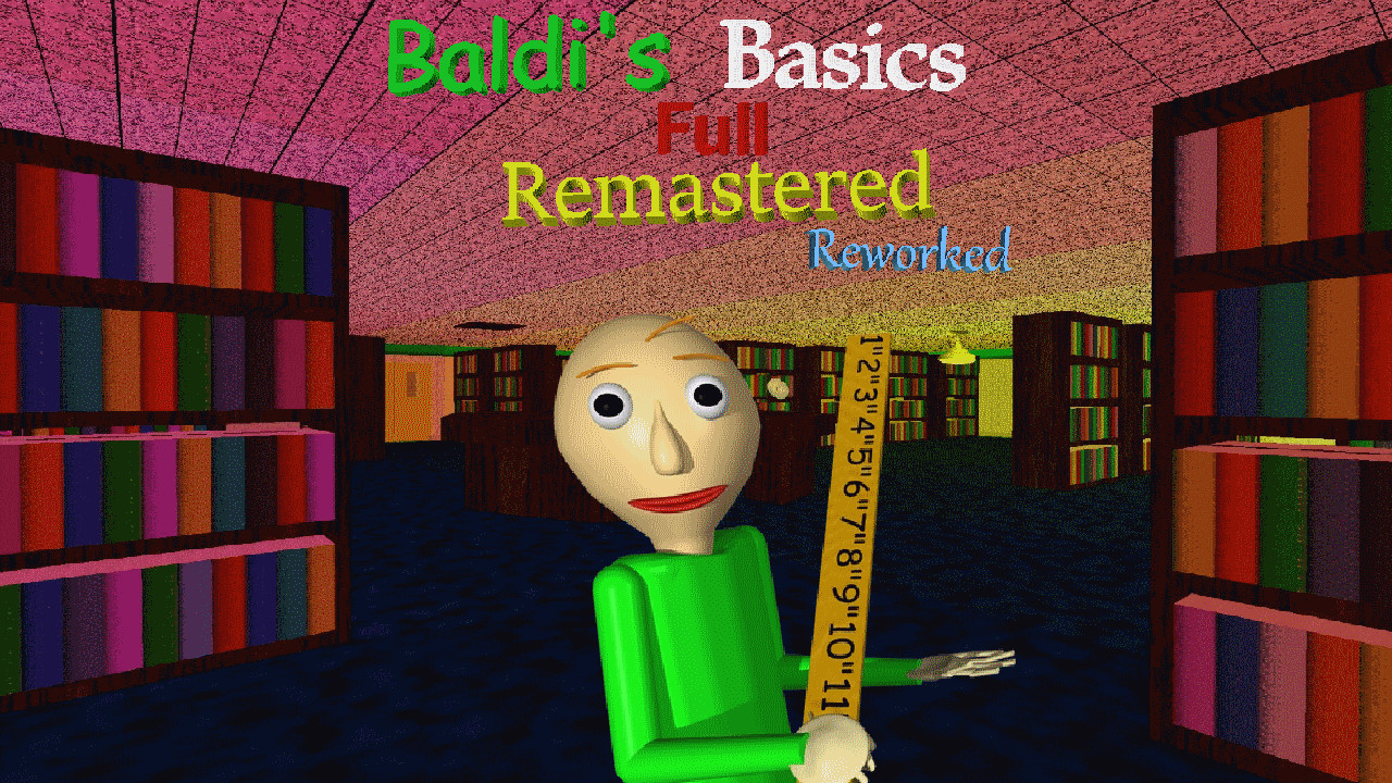 Baldi's Basics Full Remastered Reworked Mod for Baldi's Basics | Baldi Mods