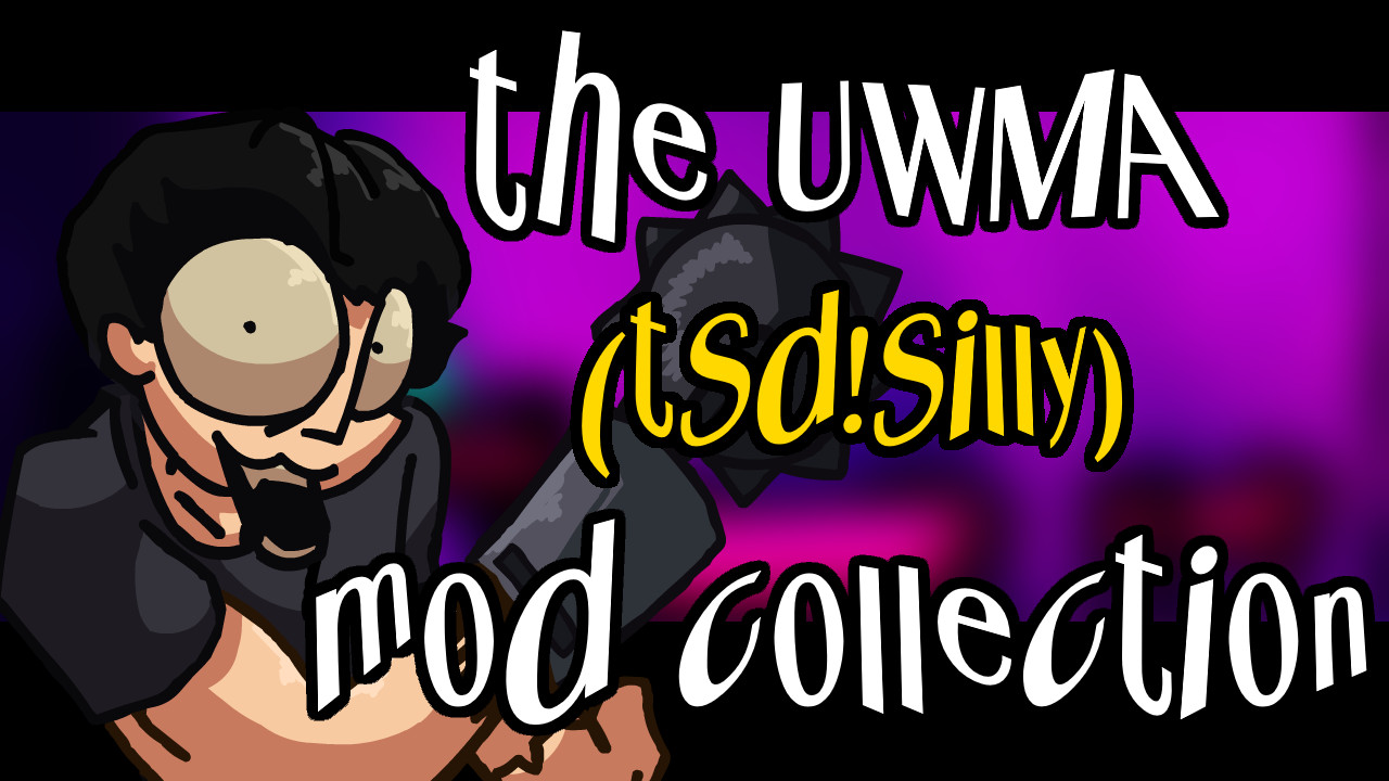 The UWMA Mod Collection (TSD!SILLY UPDATE) Mod for Friday Night Funkin ...
