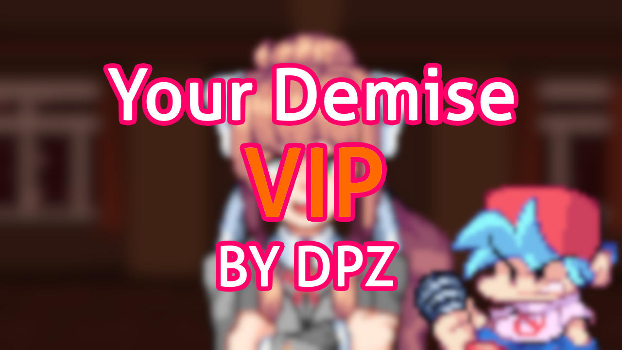 Your Demise VIP Mod for Friday Night Funkin' | FNF Mods