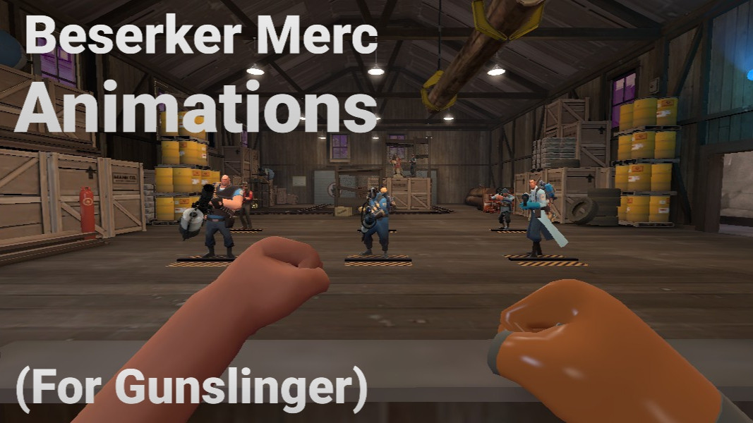 OF Berserker Merc Animations for Gunslinger Mod for Team Fortress 2 ...
