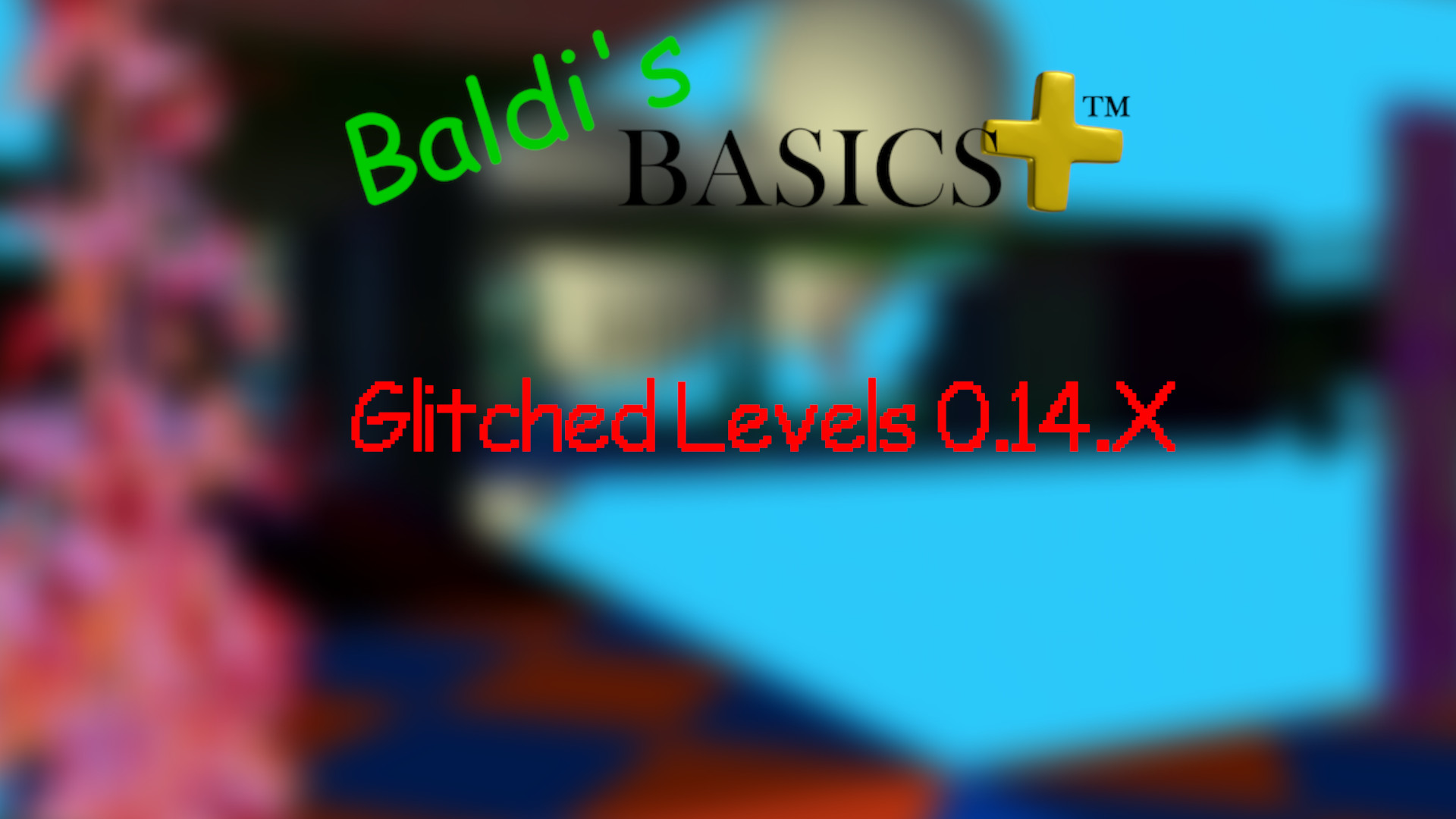 BB+ Glitched Levels (0.14.x) Mod for Baldi's Basics | Baldi Mods