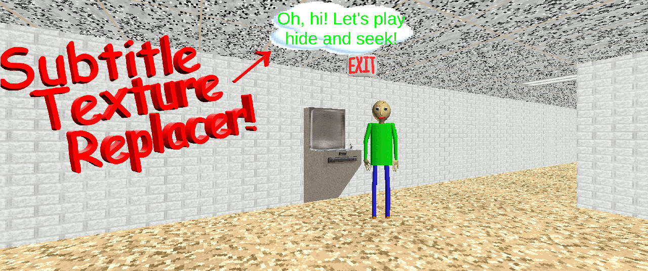 (0.3.X+, BBCR supported) Subtitle Texture Replacer Mod for Baldi's ...