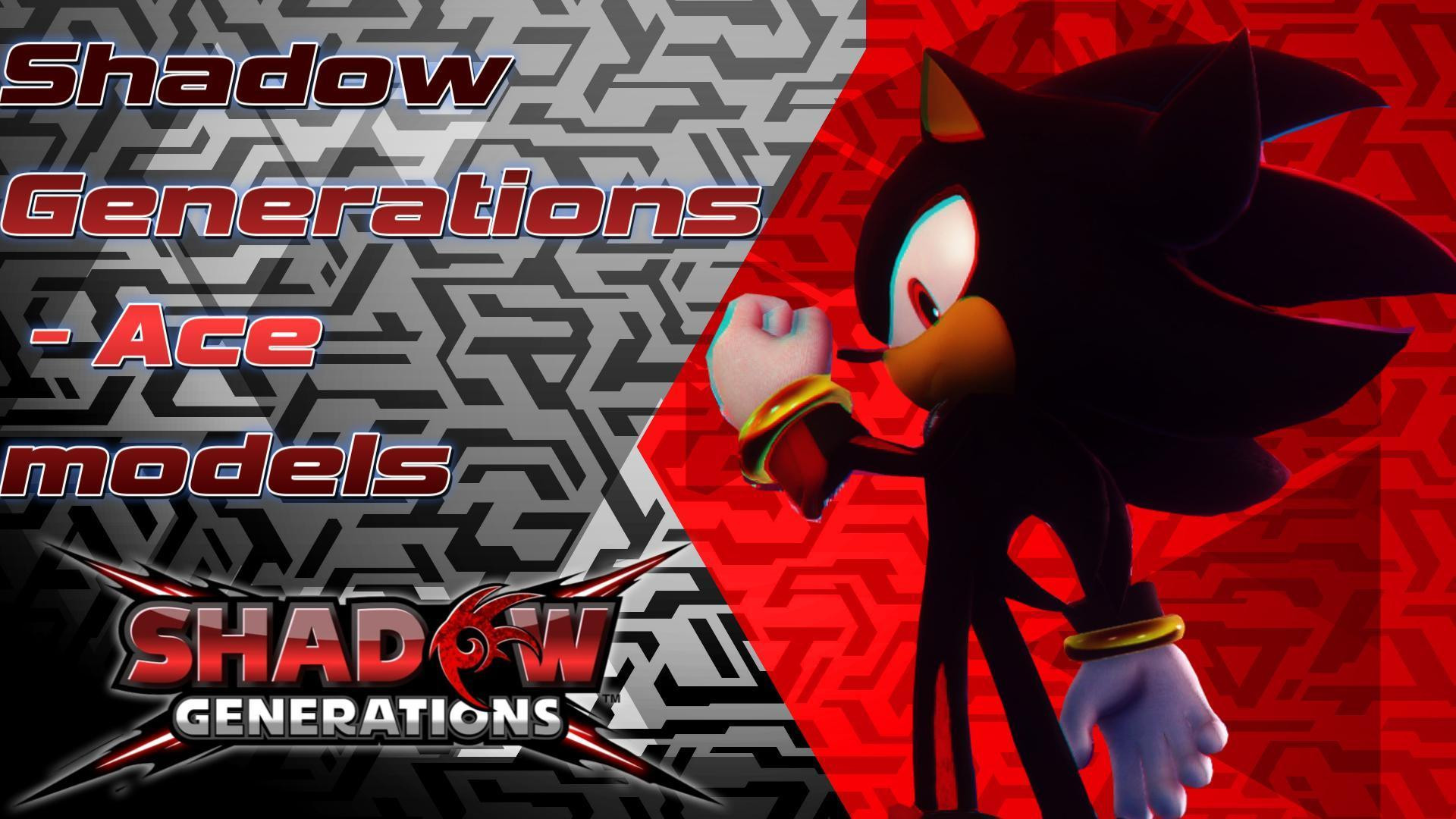 Shadow generations - Ace models Mod for Shadow Generations | SXSGShadow ...