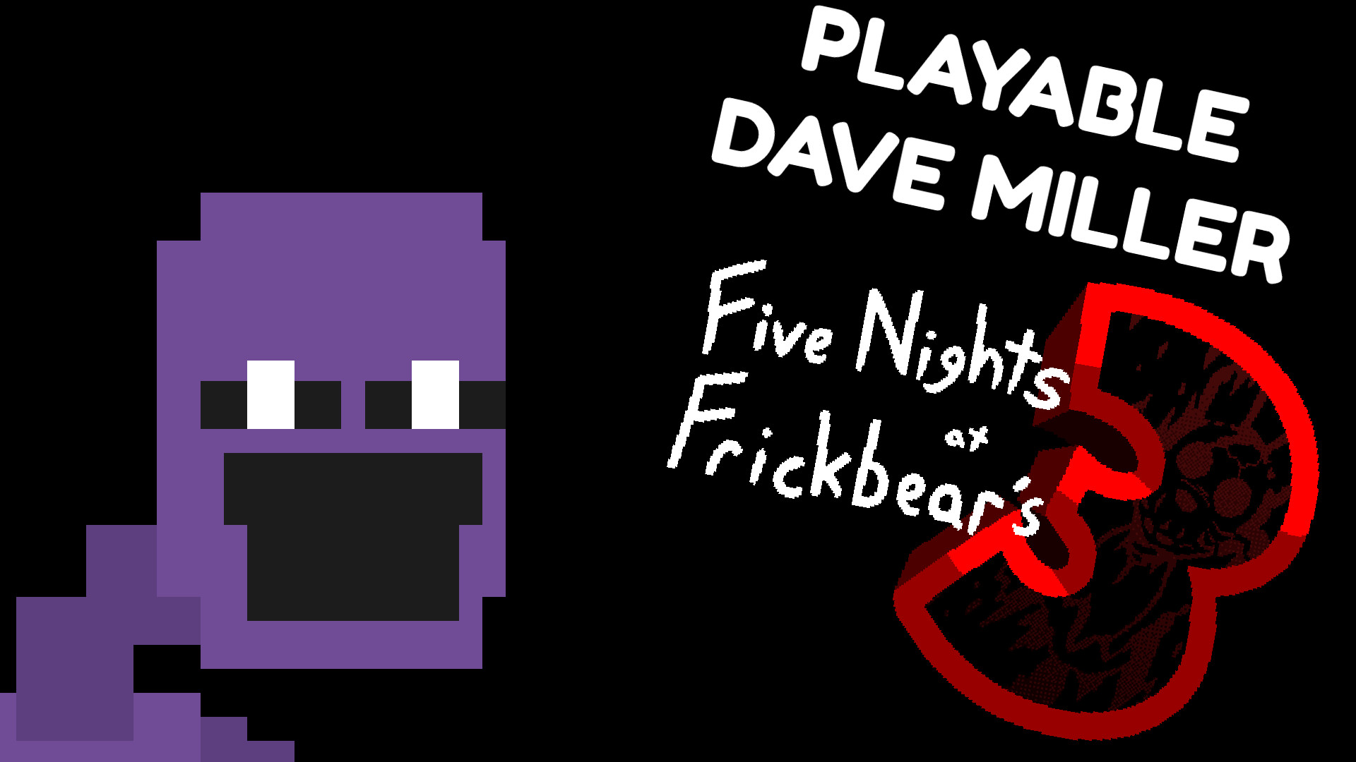[SENSITIVE CONTENT] Playable Dave Miller Mod! Mod for Five Nights at ...