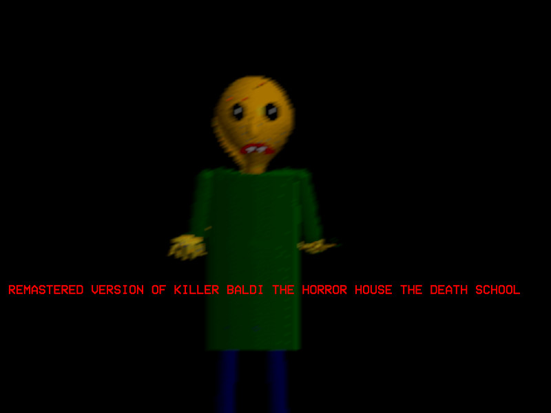 [SENSITIVE CONTENT] Killer Baldis Horror House Remastered Mod for Baldi ...