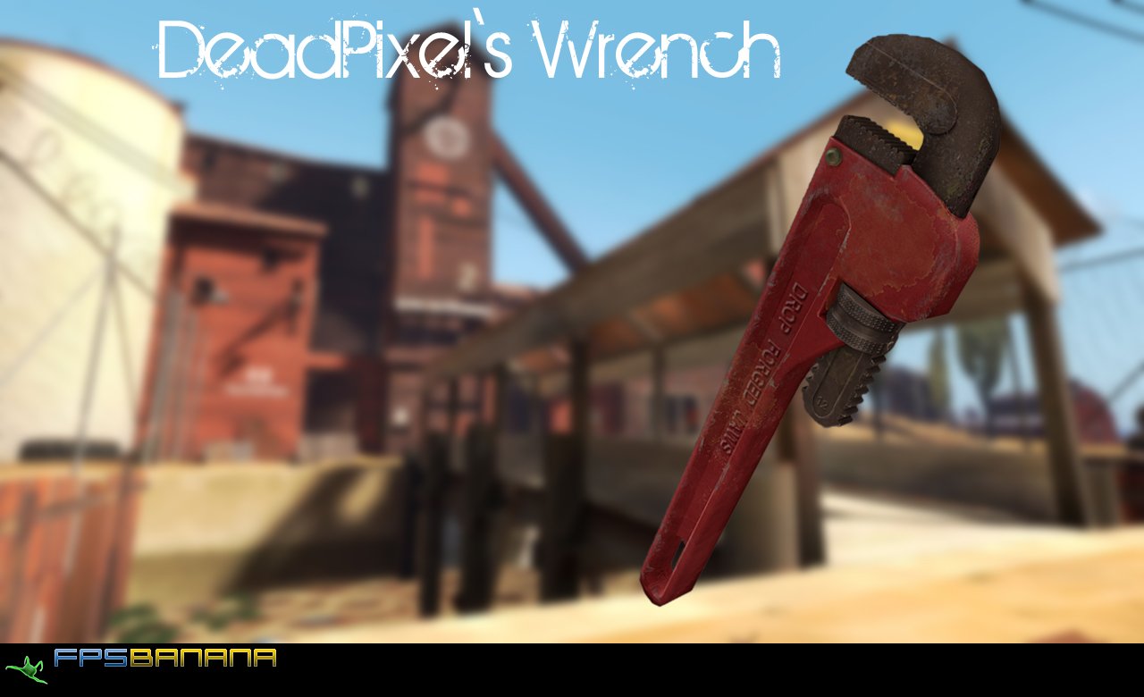 DeadPixel's Wrench Mod for Team Fortress 2 | TF2 Mods