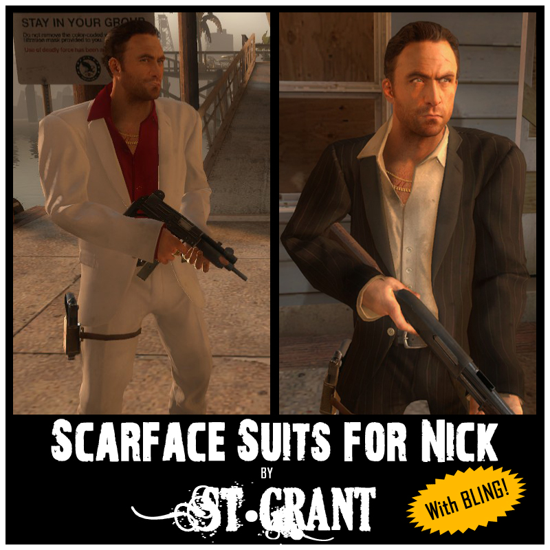 Nick Scarface Suits Mod for Left 4 Dead 2 | L4D2 Mods