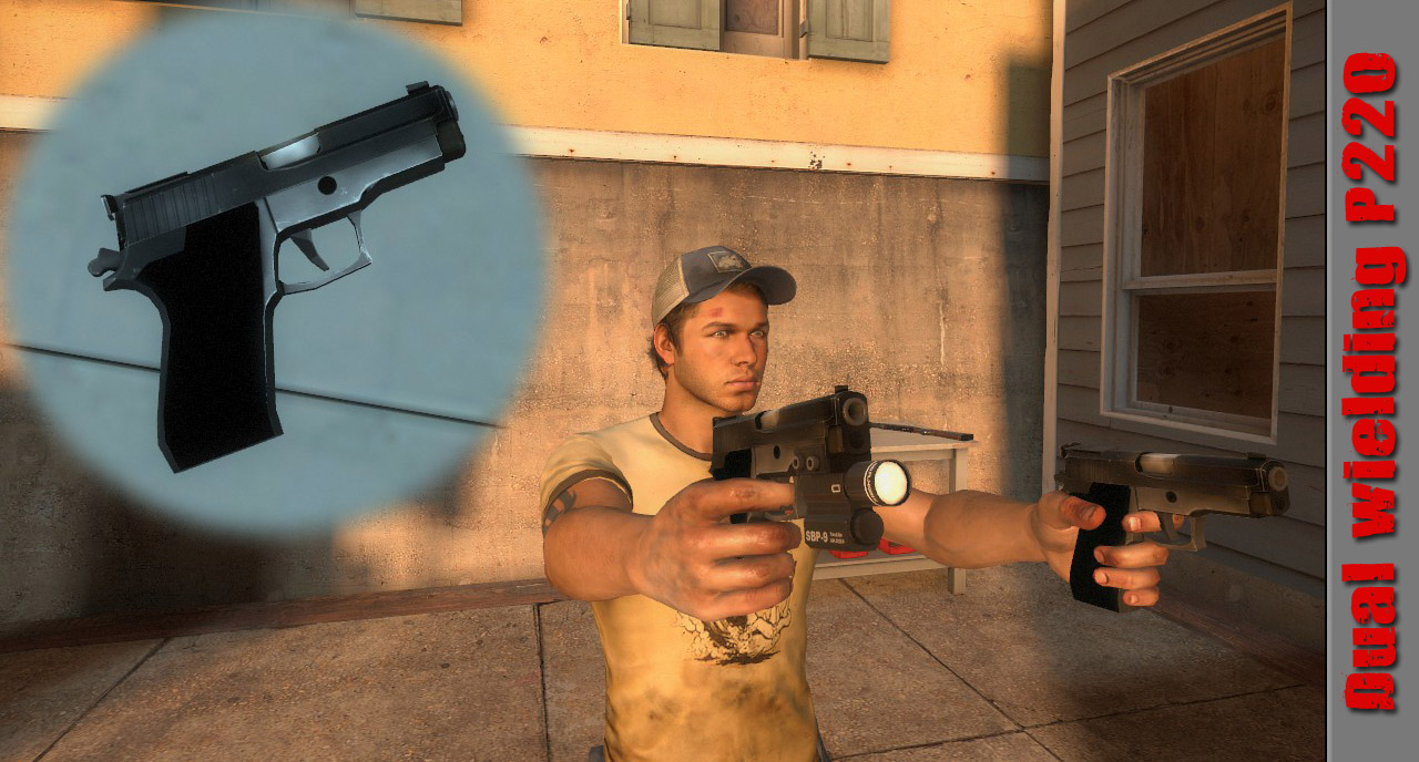 Dual P220 Pistols Mod for Left 4 Dead 2 | L4D2 Mods