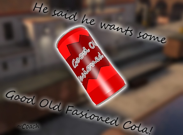 Good Old Fashioned Cola Mod for Team Fortress 2 | TF2 Mods