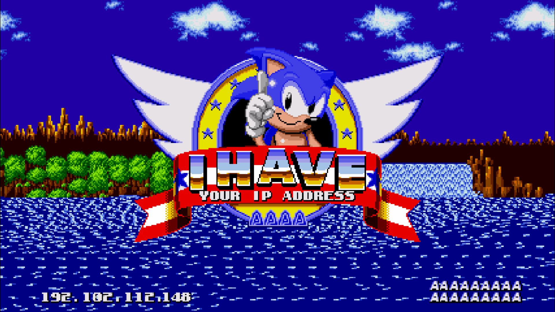 Sonic has your IP address. [Sonic the Hedgehog Forever] [Mods]