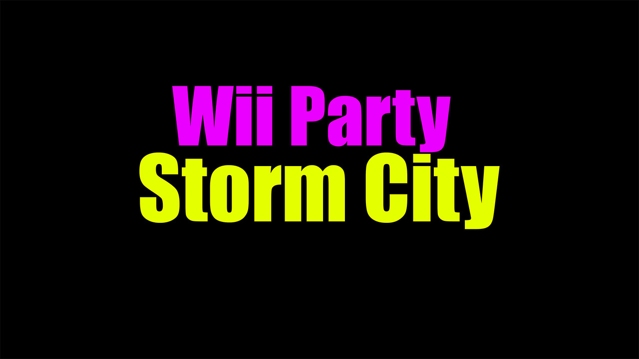 Wii Party Storm City Project for Wii Party | WPR Projects