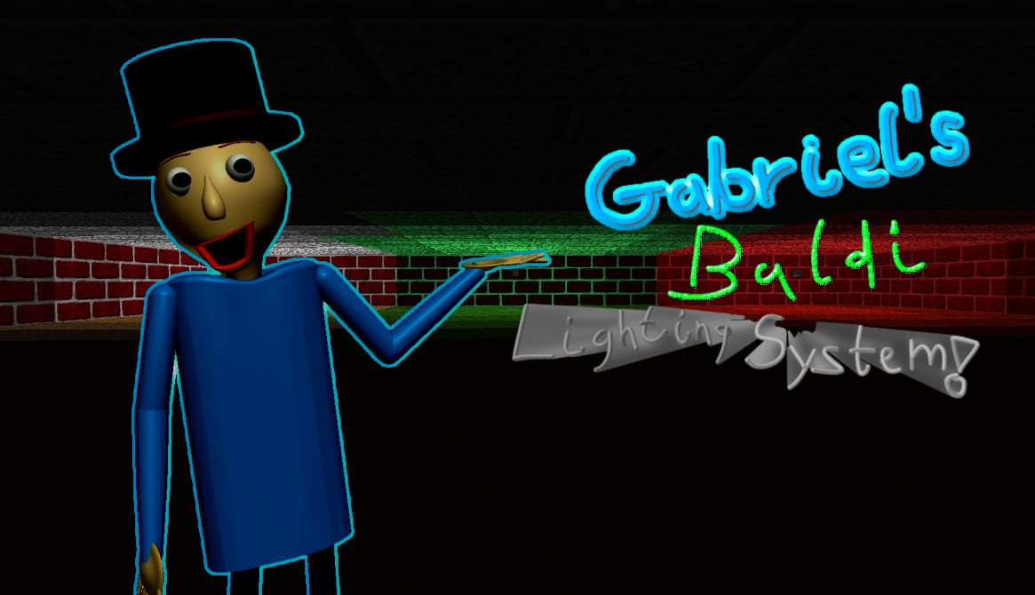 Gabriel's Baldi Lighting System! (SIMPLE!) (V 2.3) Project for Baldi's ...