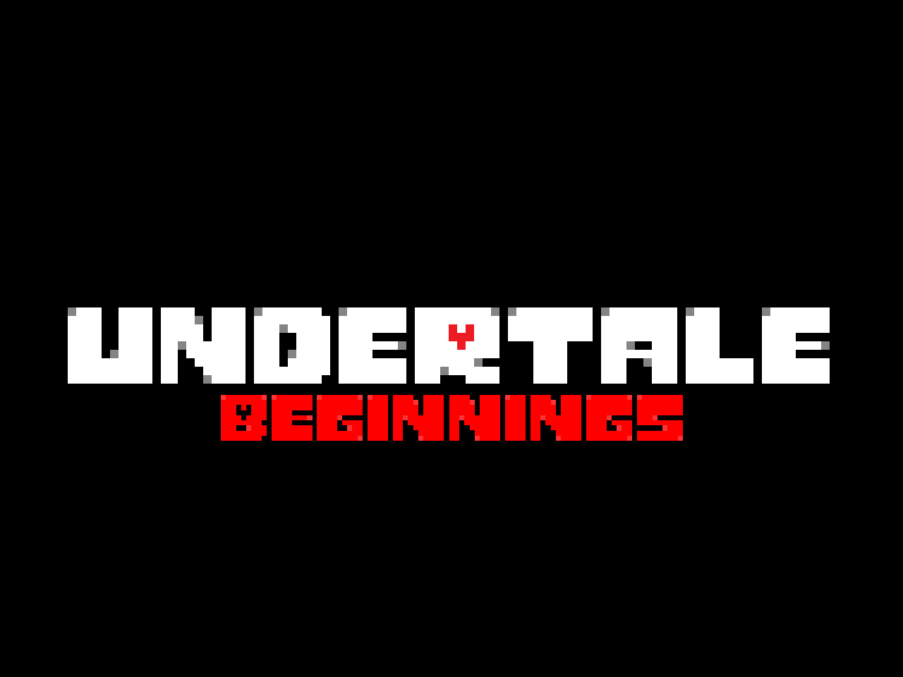 Undertale: Beginnings Project for UNDERTALE | UT Projects
