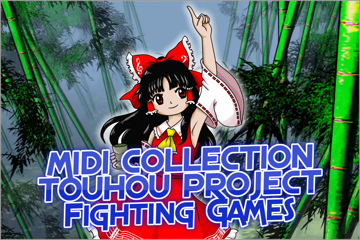 MIDI collection - Touhou Project (Fighting Games) Project for ...
