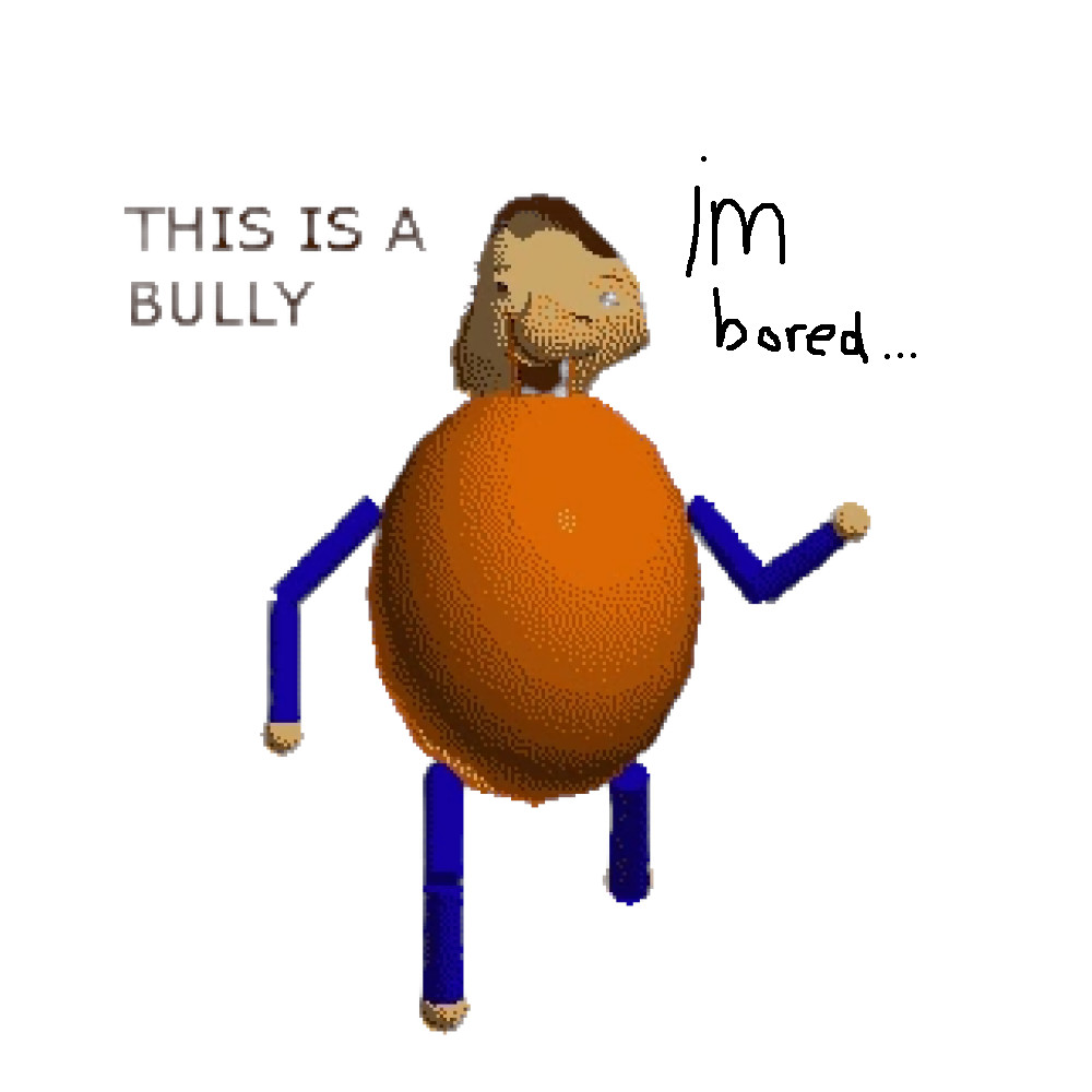 How to make bully say im bored? Question for Baldi's Basics | Baldi ...