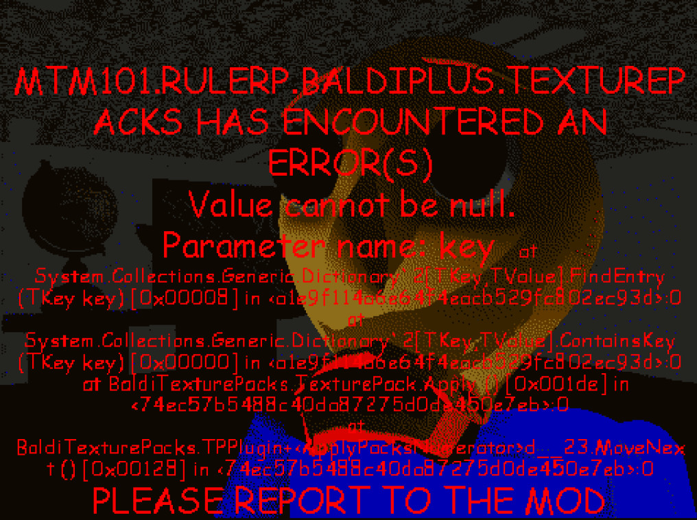 How to fix texture pack error message Question for Baldi's Basics | Baldi Questions