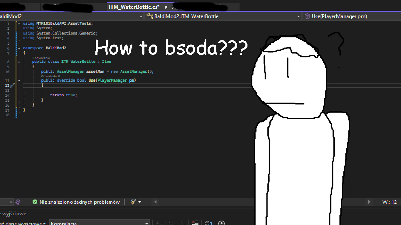 How do I make a copy of bsoda in bb+ dev api Question for Baldi's ...