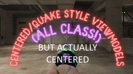 Actually Centered Centered/Quake Style Viewmodels Request for Team ...