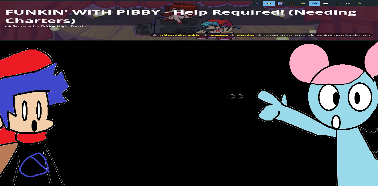 FUNKIN' WITH PIBBY - Help Required! (Needing Charters) Request for ...