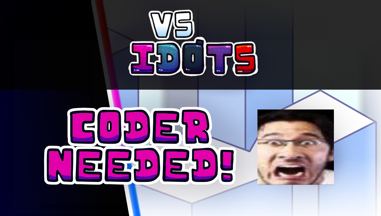 [CODERS NEEDED] VS Idots Revamped V2 [Friday Night Funkin'] [Requests]