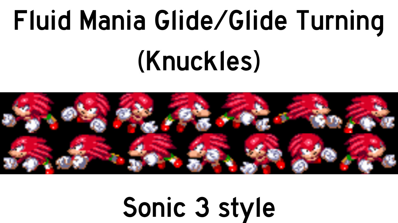 (REUPLOAD) Fluid Mania Knuckles Glide/Glide Turn Request for Sonic 3 A.I.R. | S3AIR Requests