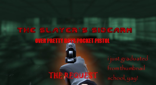 Slayers Sidearm Over Pretty Boy's Pocket Pistol Request for Team ...