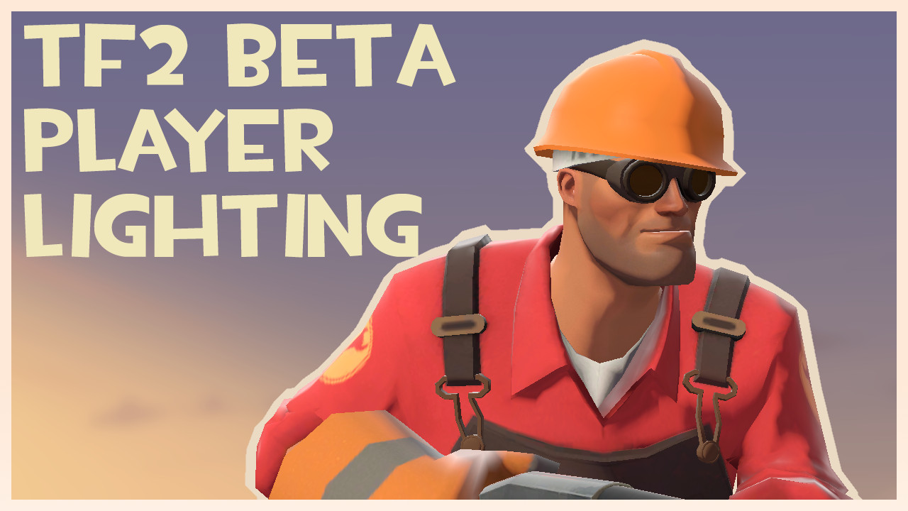 Beta Player Lighting Fix Request for Team Fortress 2 | TF2 Requests