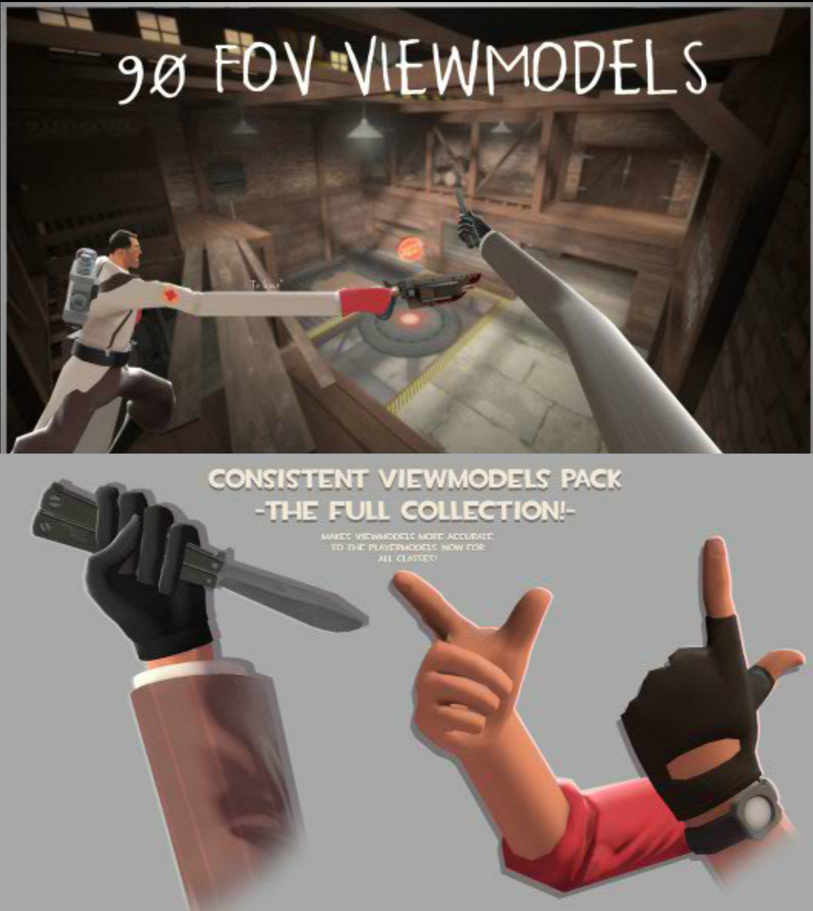 Make the Consistent Viewmodels pack work with the 90 FOV Fix Pack Request for Team Fortress 2 ...