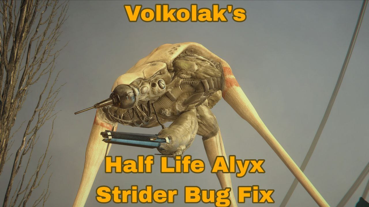 Volkolak's Half Life Alyx Strider Bug Fix Request for Half-Life 2 | HL2 ...