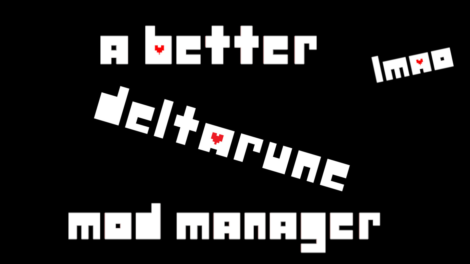 Better Deltarune Mod Manager Request for Deltarune | DR Requests