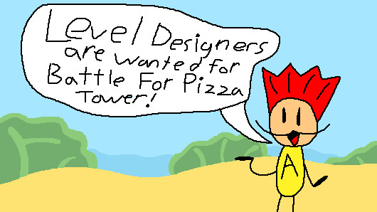 BFPT needs YOU! [HELP WANTED!] Request for Pizza Tower | PT Requests