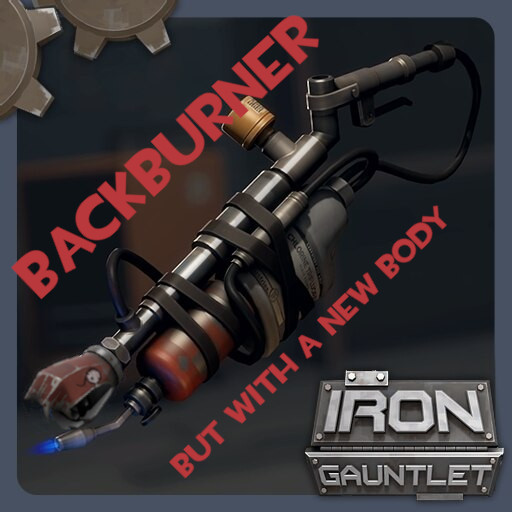 Makeshift Backburner Request for Team Fortress 2 | TF2 Requests