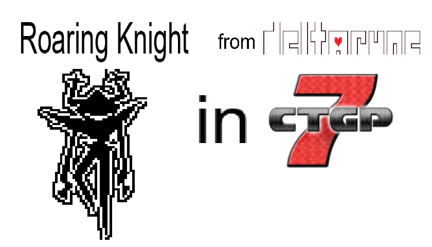 Roaring Knight (DELTARUNE) in CTGP-7 Request for Mario Kart 7 | MK7 ...