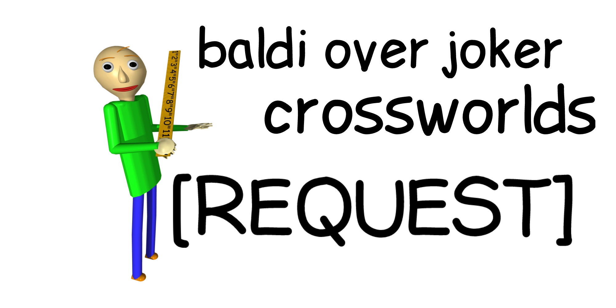 baldi over joker Request for Sonic Racing: CrossWorlds | SR:CW Requests