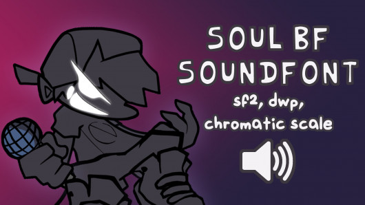 Soul Boyfriend Soundfont! (Soul BF) Modding Tool for Friday Night ...