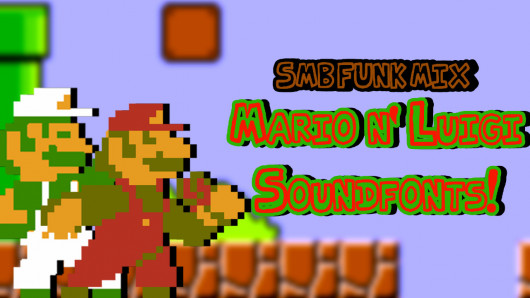 Super Mario Bros Funk Mix Sounfont!(Mario & Luigi) Modding Tool for ...