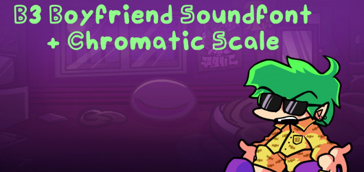 B3 Boyfriend Soundfont (Sf2) + Chromatic Scale Modding Tool for Friday Night Funkin' | FNF ...