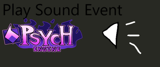 Play Sound Event (PSYCH ENGINE) Modding Tool for Friday Night Funkin' | FNF Modding Tools