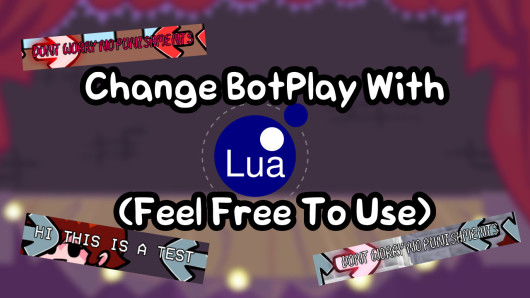 Change BotPlay Text With Lua!! [Friday Night Funkin'] [Modding Tools]