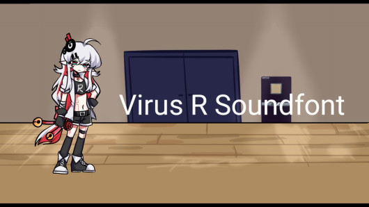 Virus R soundfont [Friday Night Funkin'] [Modding Tools]