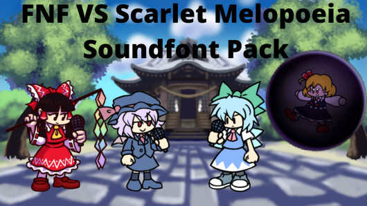 FNF VS Scarlet Melopoeia Soundfont Pack Modding Tool for Friday Night ...