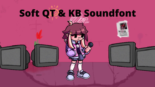 Soft QT & KB Soundfont Modding Tool for Friday Night Funkin' | FNF ...