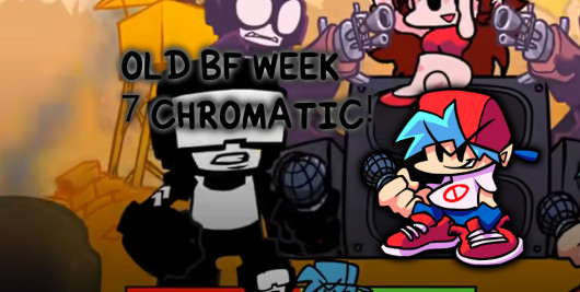 OLD WEEK 7 BF CHROMATIC! [Friday Night Funkin'] [Modding Tools]