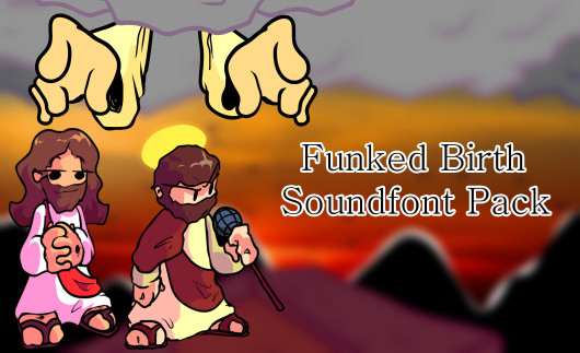 Funked Birth Soundfont Pack (sf2) Modding Tool for Friday Night Funkin ...