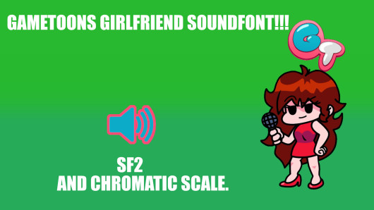Gametoons GF Soundfont! Modding Tool for Friday Night Funkin' | FNF Modding Tools